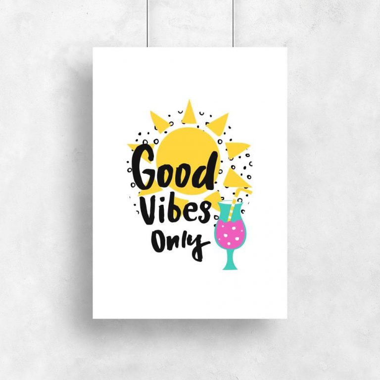 Plakat - Good vibes only
